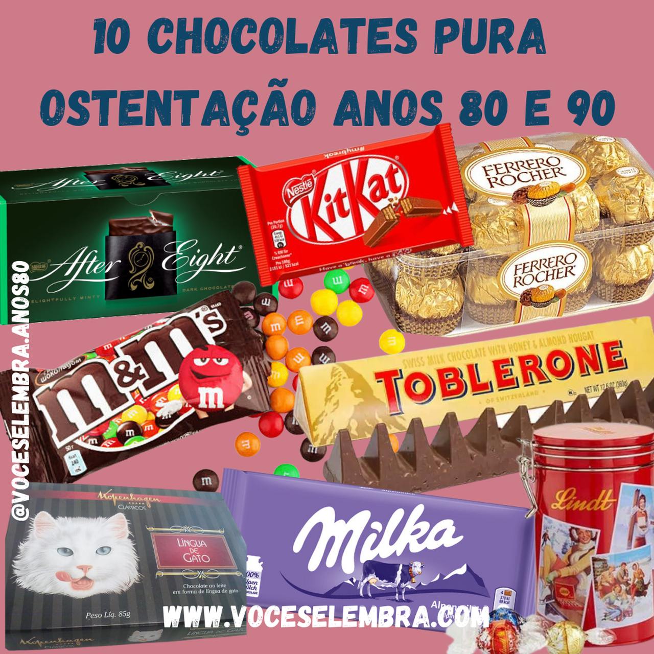 Top 10 chocolates pura ostentação anos 80 e 90 – Você se Lembra